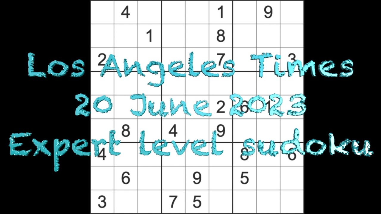 Sudoku Solution Los Angeles Times Sudoku 20 June 2023 Expert Level sudoku-solution-los-angeles-times-sudoku-20-june-2023-expert-level