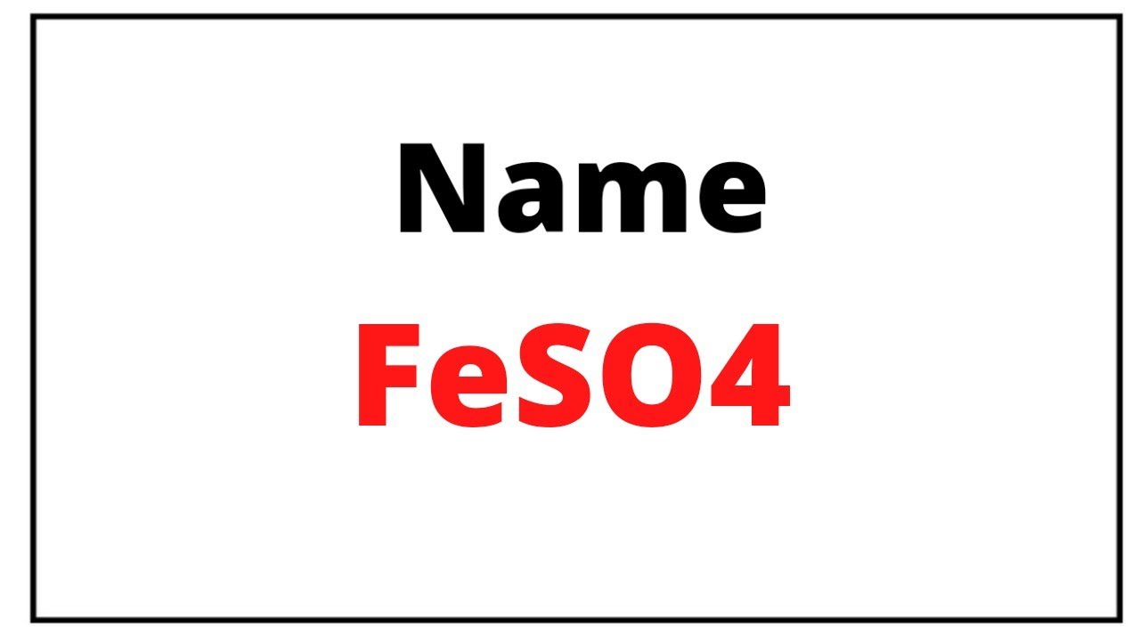 How to the write name for FeSO4 - YouTube