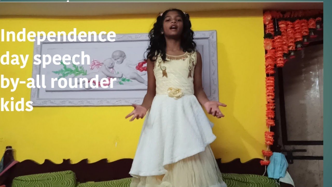 Independence day speech by- all rounder kids - YouTube