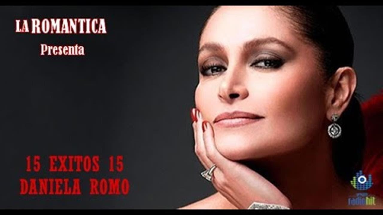 15 Éxitos Románticos de DANIELA ROMO (Colección de LA ROMÁNTICA MX ...