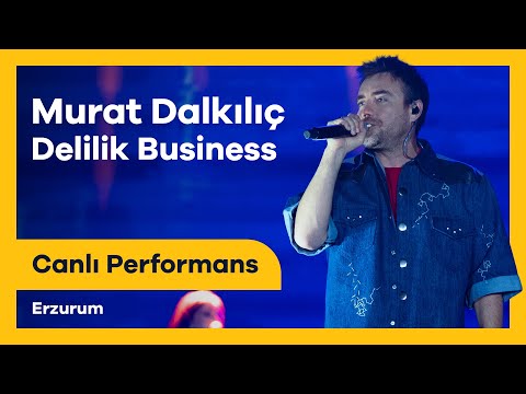 Murat Dalkılıç - Delilik Business | Canlı Performans | Erzurum Kültür Yolu Festivali