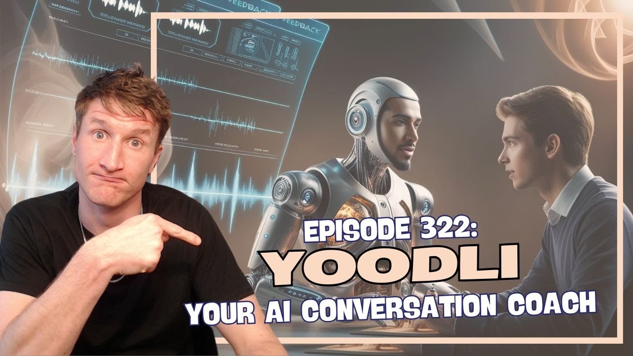 Episode 322: Yoodli - Your AI Conversation Coach - YouTube