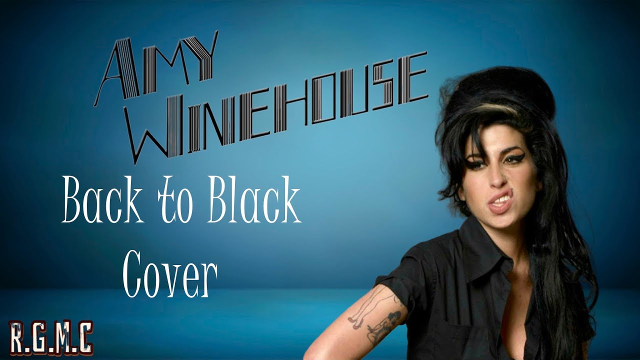 Back to Black ( Amy Winehouse Cover) - YouTube