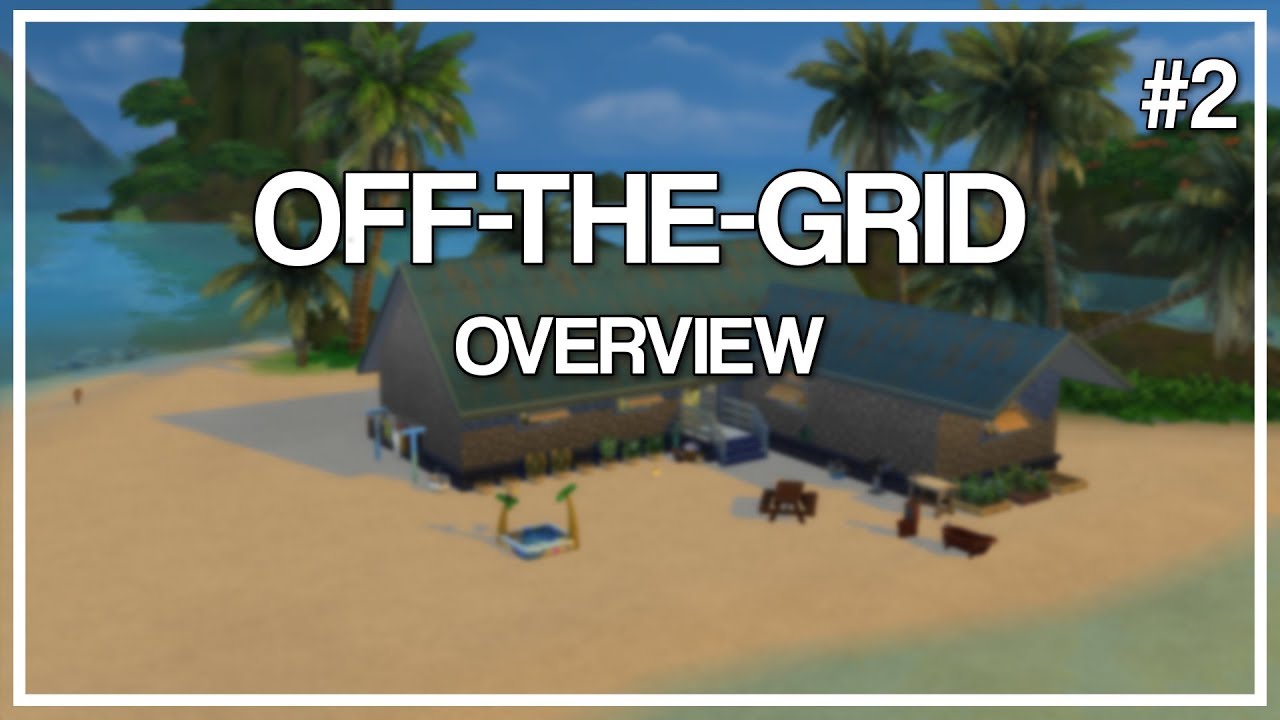 Off the Grid Overview Part 2 The Sims 4 YouTube off-the-grid-overview-part-2-the-sims-4-youtube