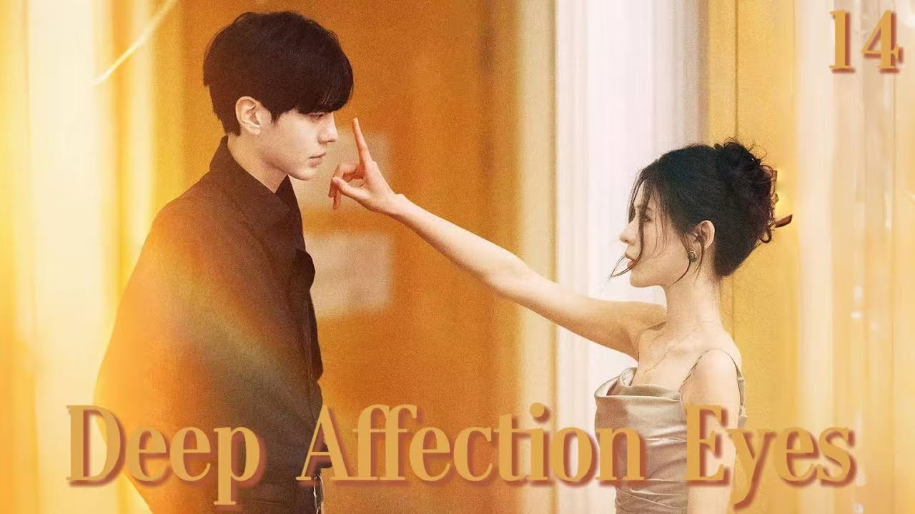 [ENG SUB]EP14 | Deep Affection Eyes | MangoTV English - YouTube