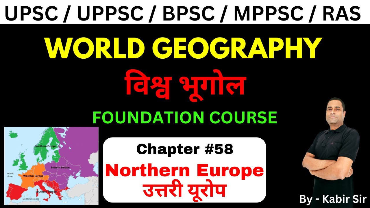 #58 World Geography : Northern Europe | विश्व भूगोल : उत्तरी यूरोप ...