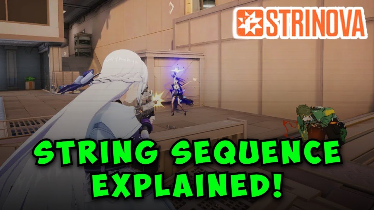 Strinova String Sequence Explained! - YouTube