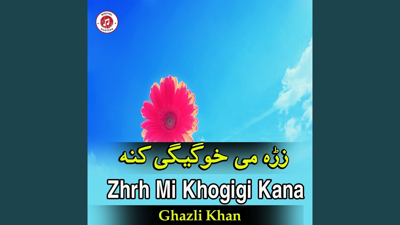 Zhrh Mi Khogigi Kana - YouTube
