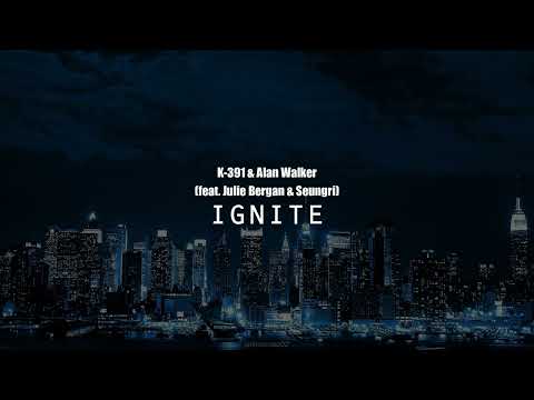 K-391 & Alan Walker - Ignite (feat. Julie Bergan & Seungri) [ Lyrics ]
