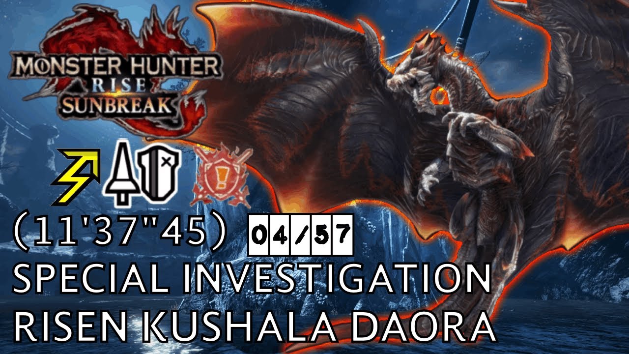 SPECIAL INVESTIGATION: RISEN KUSHALA DAORA - 1st Try - Monster Hunter ...