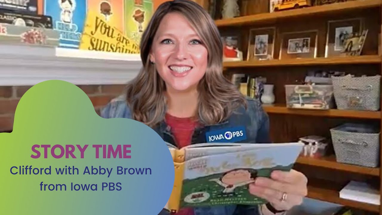 Story Time | Clifford with Abby Brown from PBS Iowa - YouTube