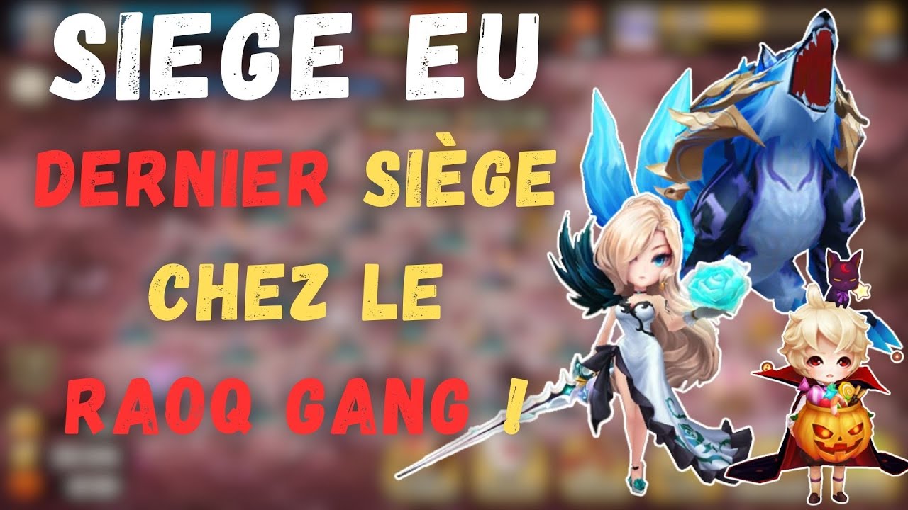 SIEGE EU : On part en beauté du RAOQ GANG ! SUMMONERS WAR - YouTube