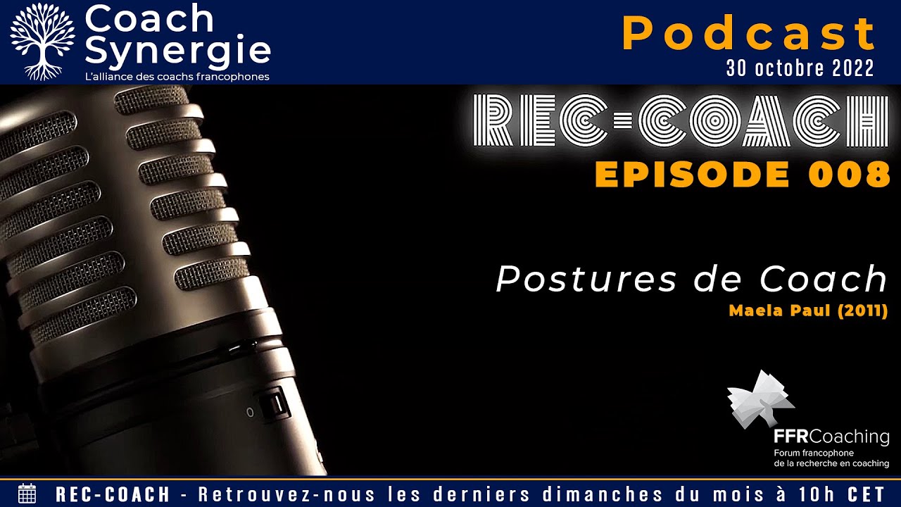 REC-COACH - Épisode 008 - Postures de Coach - Maela Paul - PodCast de ...