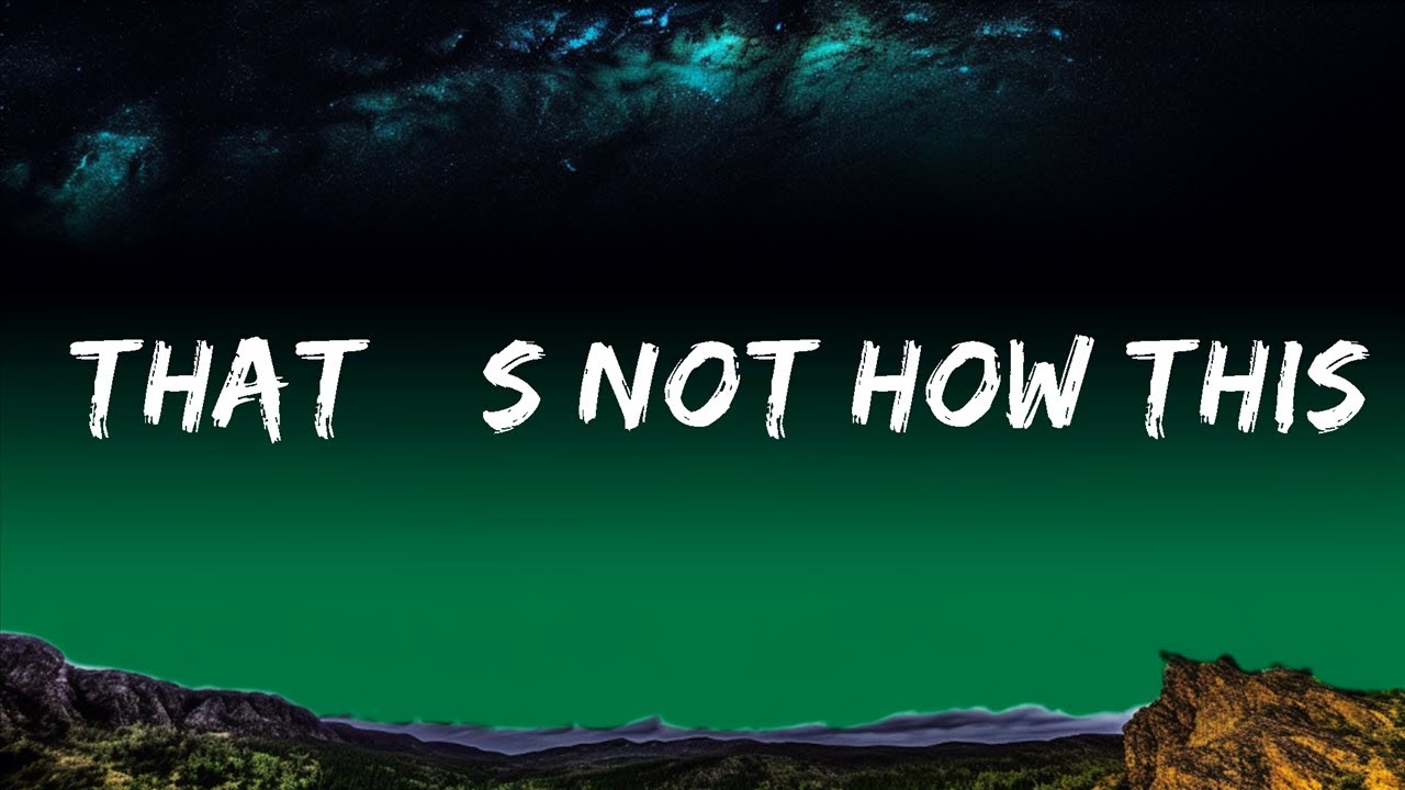 Charlie Puth - That’s Not How This Works (Lyrics) ft. Dan Shay | The ...