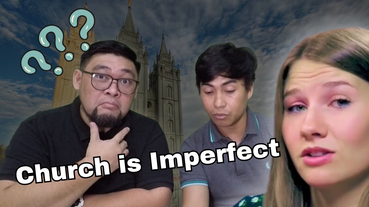 The Church is Imperfect | Latter-day Saint Point of View # ...