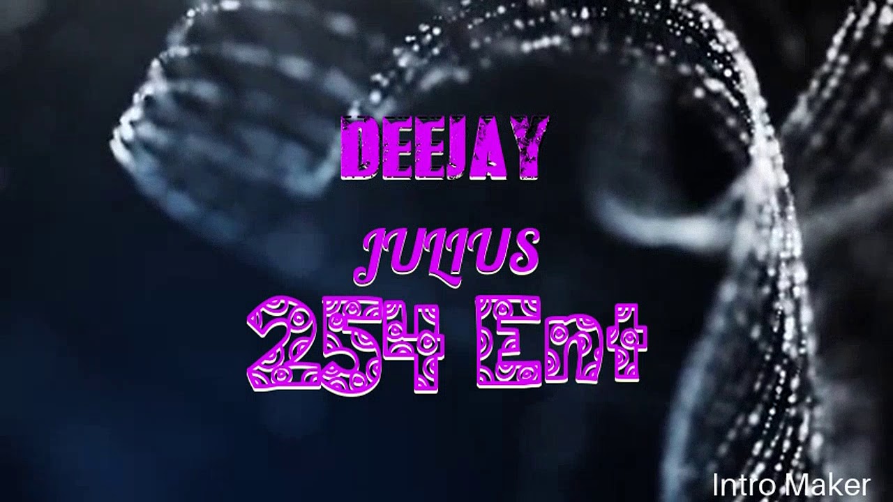 Deejay Julius 254 intro - YouTube