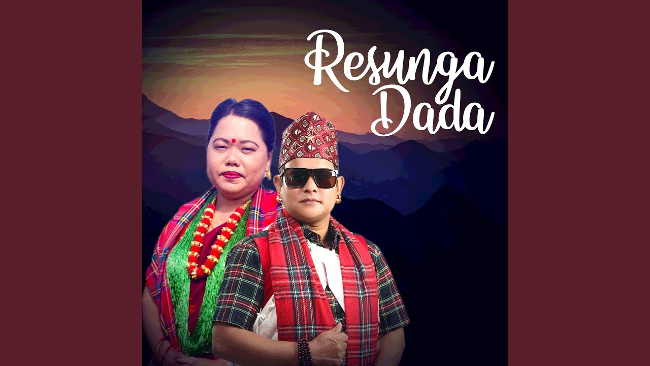 Resunga Dada - YouTube