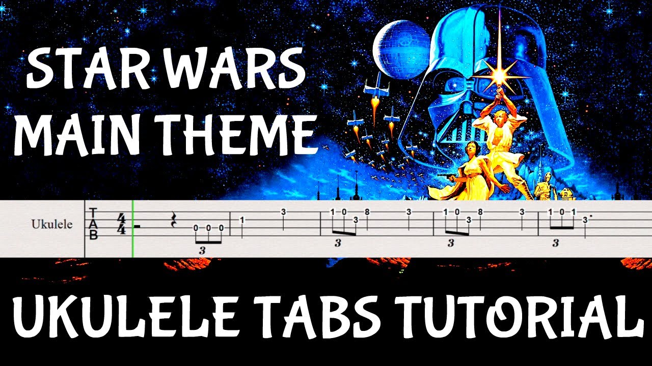 STAR WARS MAIN THEME - Ukulele Easy Tabs Tutorial - YouTube