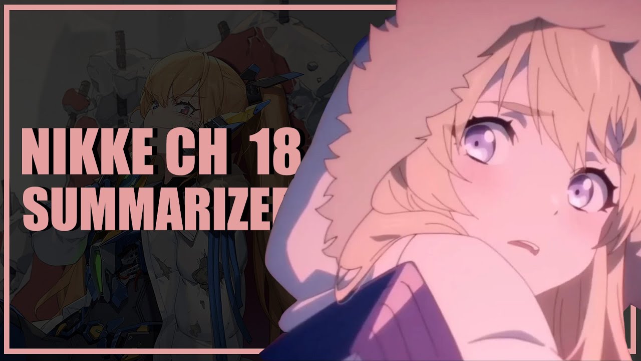 A Hero's Redemption | NIKKE Chapter 18 Summarized - YouTube
