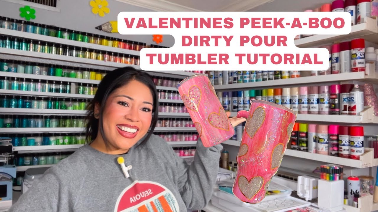Valentines Day Peek-A-Boo Glitter Dirty Poor Resin Tumbler Tutorial ...