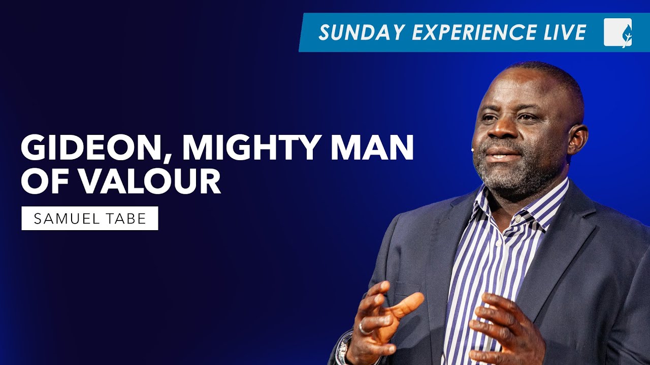 Sunday Experience Live | Gideon, Mighty Man of Valour | Ps. Samuel Tabe ...