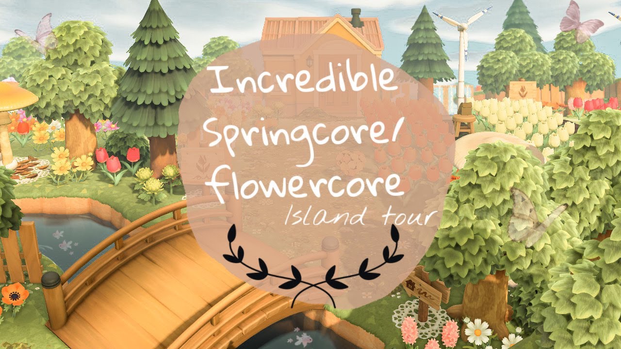 Incredible Springcore//FlowerCore// Island Tour// Animal Crossing New ...