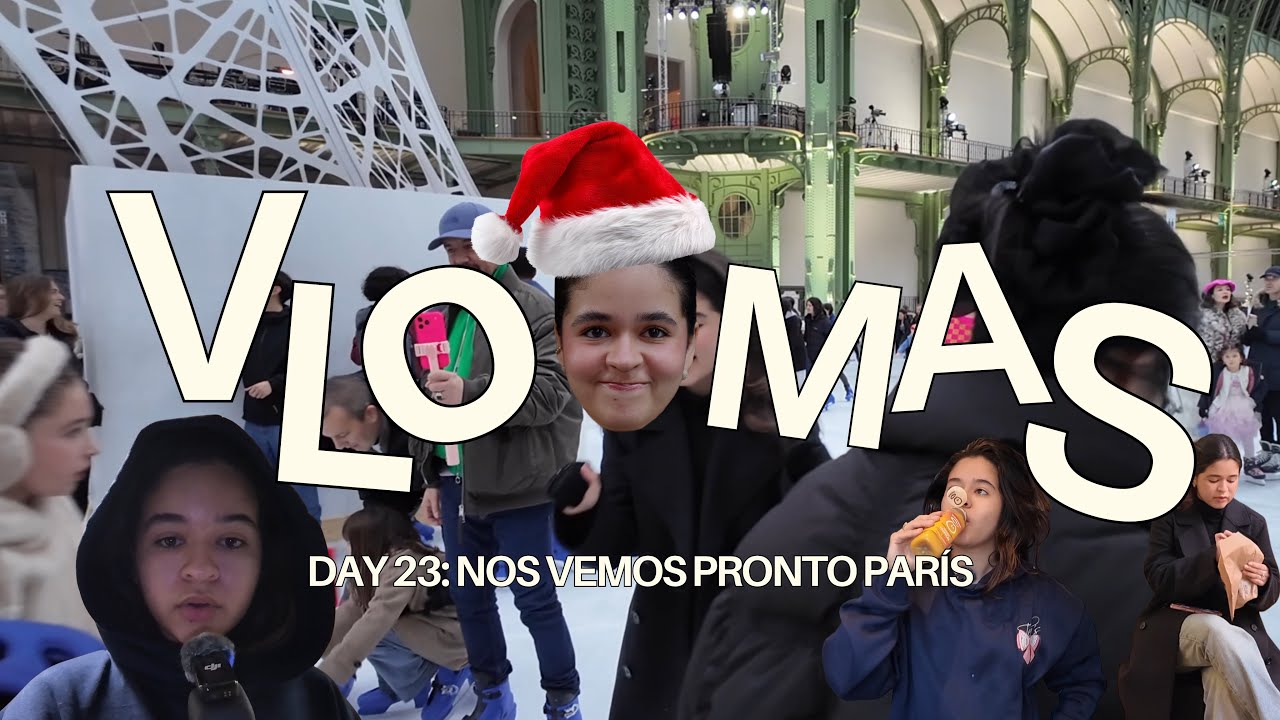 VLO(G)MAS DAY 23: nos vemos pronto Paris - YouTube