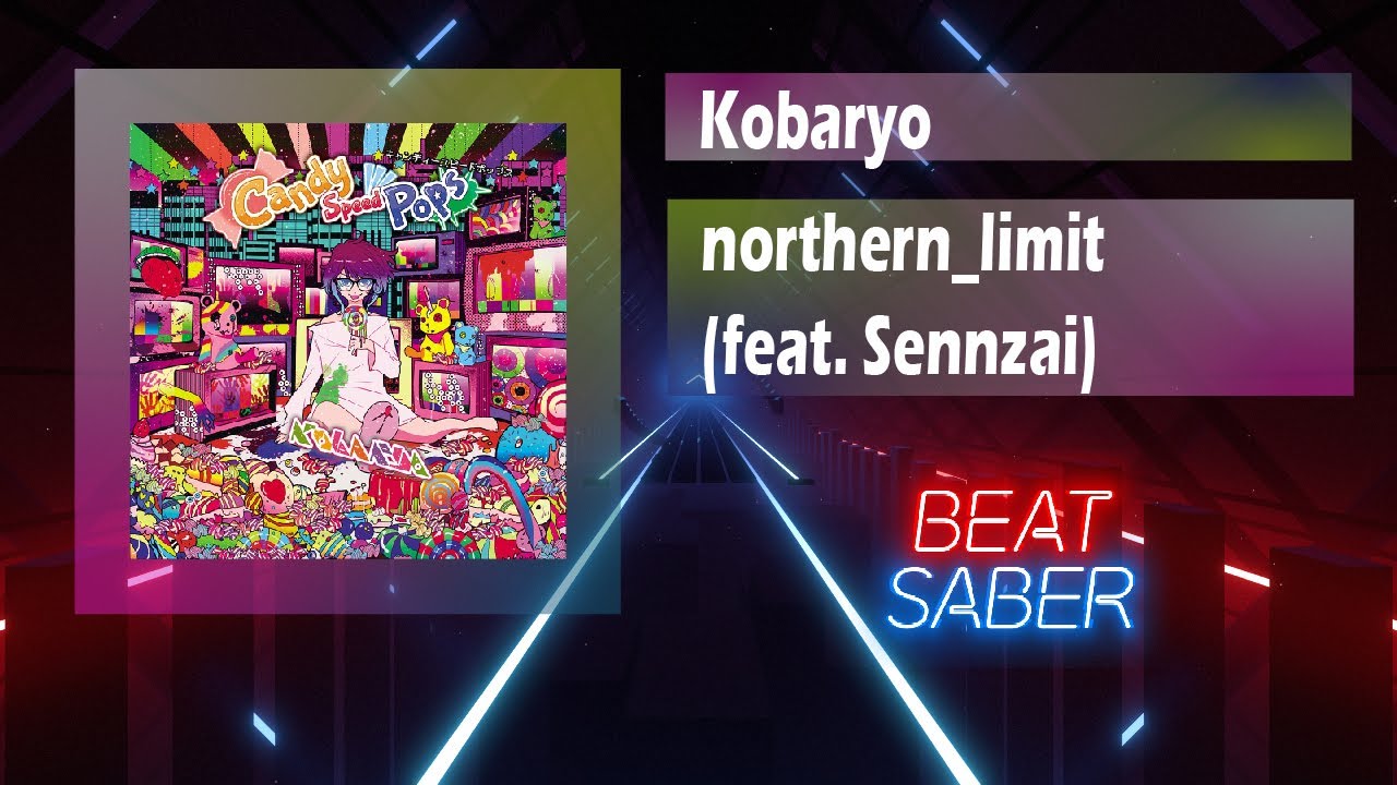 Kobaryo - northern_limit (feat. Sennzai) | Beat Saber | Expert + - YouTube