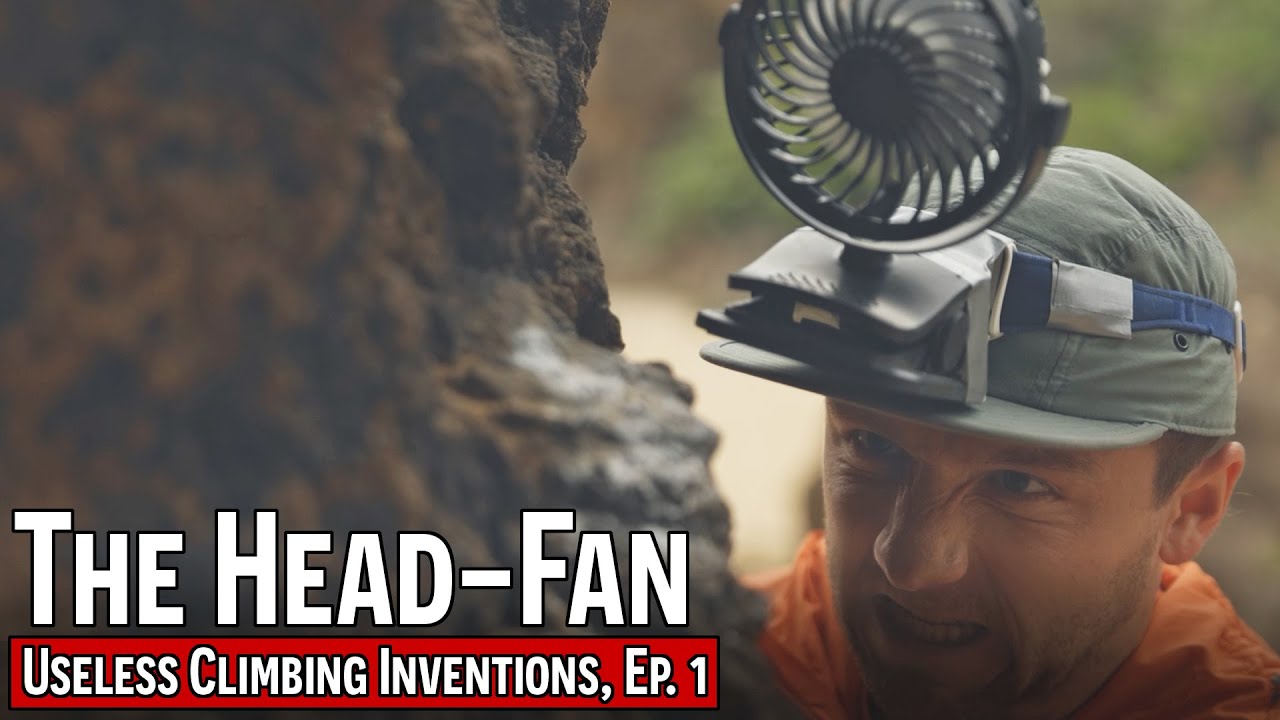Useless Climbing Inventions | The Delta TX12 Head-Fan - YouTube
