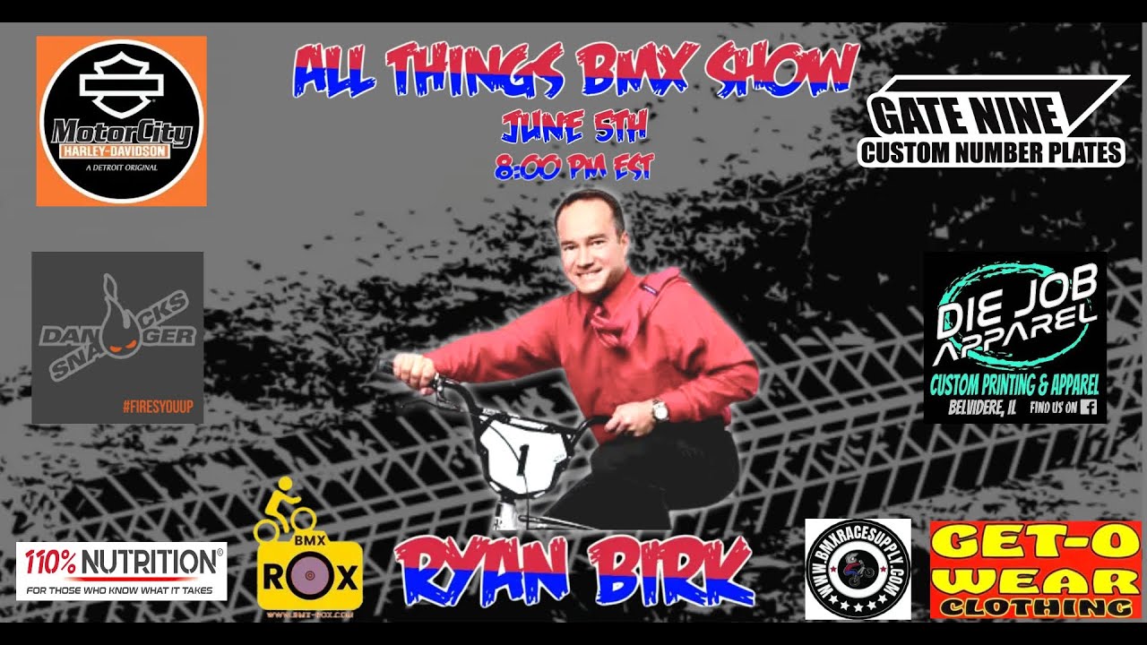 All Things BMX Show With Ryan Birk. - YouTube
