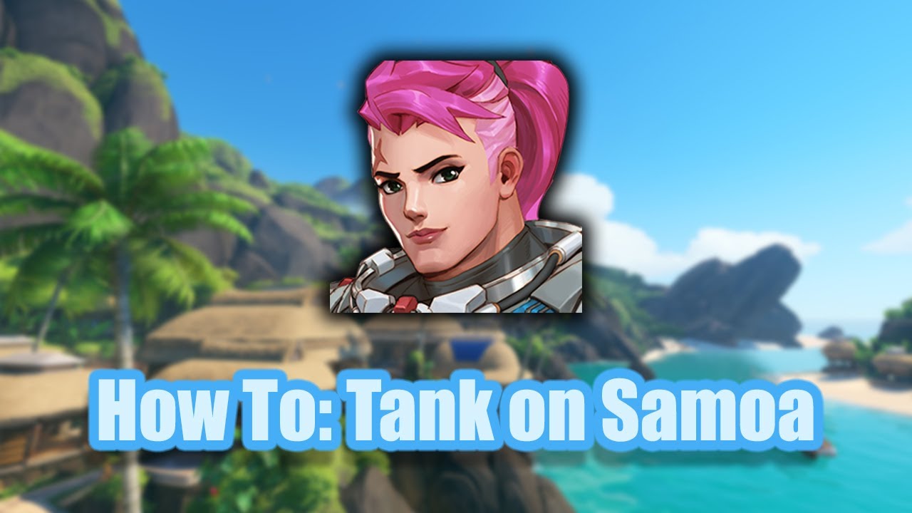 How To: Tank on Samoa - YouTube