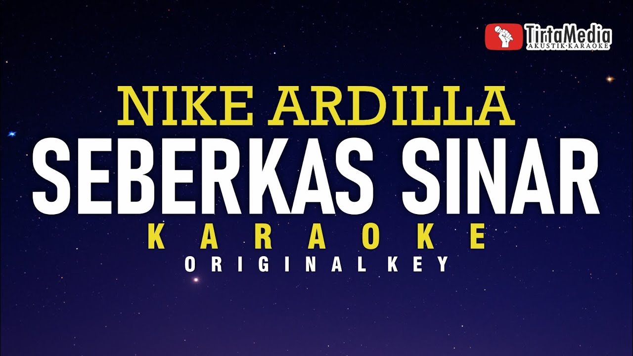 seberkas sinar - nike ardilla (karaoke) Chords - Chordify