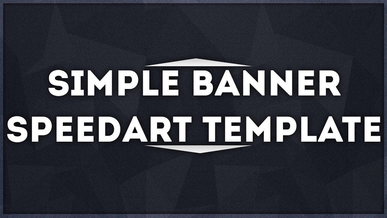 Free GFX: Simple YouTube Banner Template (Speed ART) - YouTube