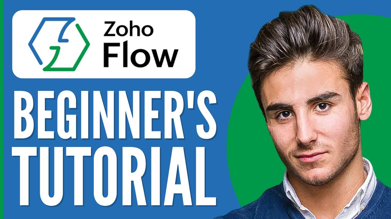 Zoho Flow Tutorial for Beginners | How to Use Zoho Flow 2025 - YouTube