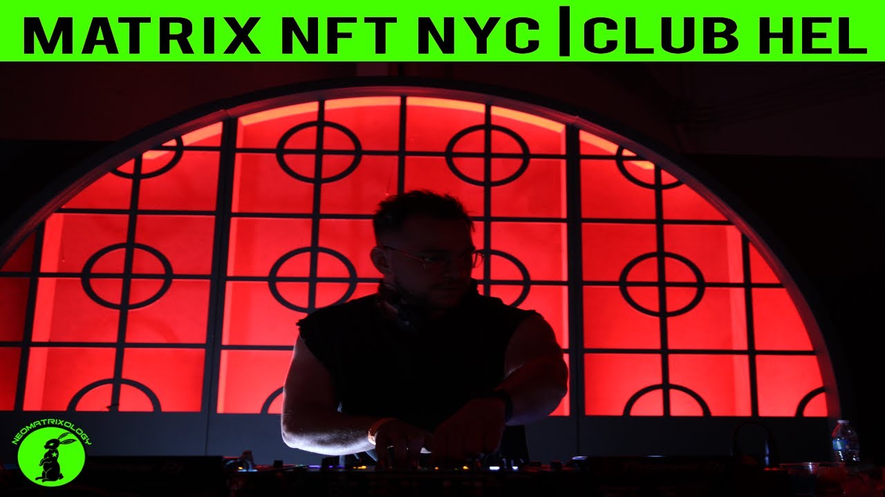 MATRIX NFT AVATAR NYC PARTY RECAP | Club Hel 6.22.22 - YouTube