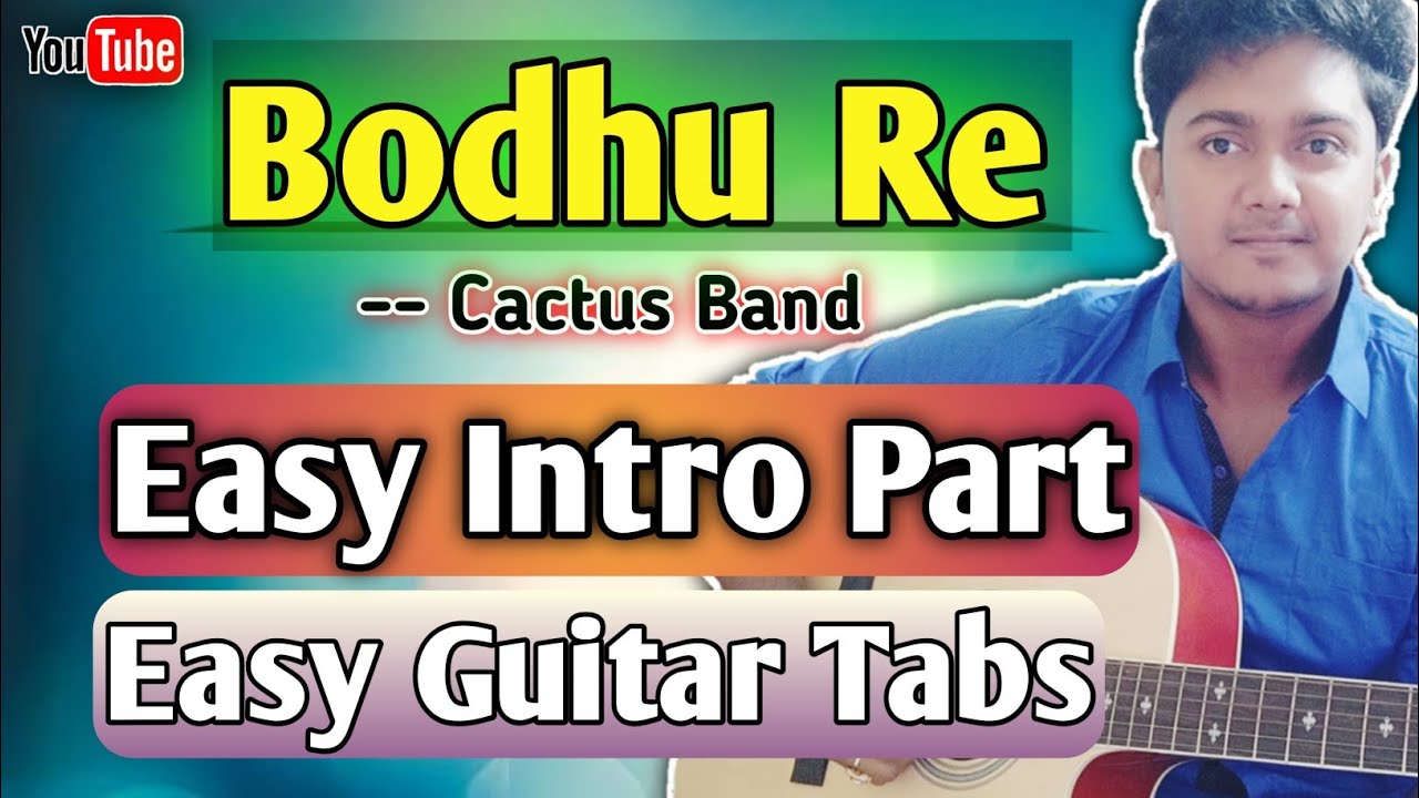 Bodhu Re Guitar Lesson || Bodhu Re Intro Lesson || Bodho Re Guitar Tabs ...