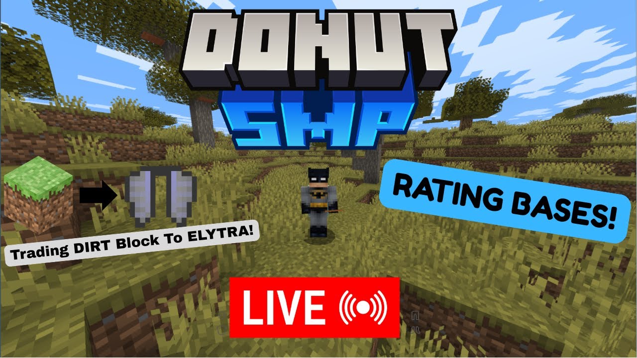 Trading Dirt to ELYTRA on DONUT SMP! LIVE RATING BASES - YouTube