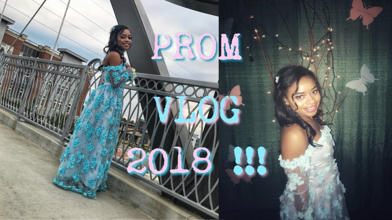 Prom Vlog 2018!!! I Had To Change My Hair... - YouTube