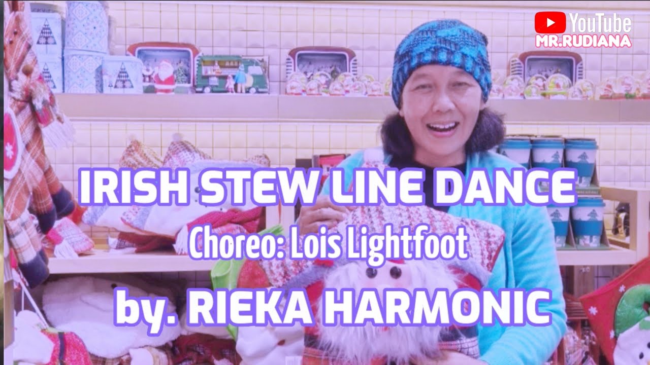 IRISH STEW LINE DANCE || CHOREO : LOIS LIGHTFOOT || BY. RIEKA HARMONIC ...