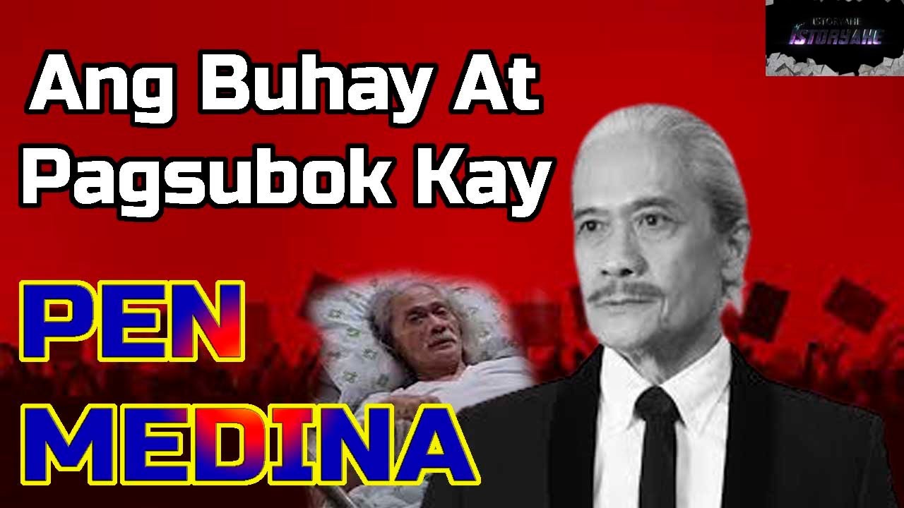 ANG BUHAY NI PEN MEDINA - YouTube