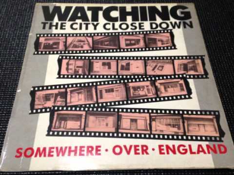 Somewhere Over England - Watching The City Close Down - YouTube