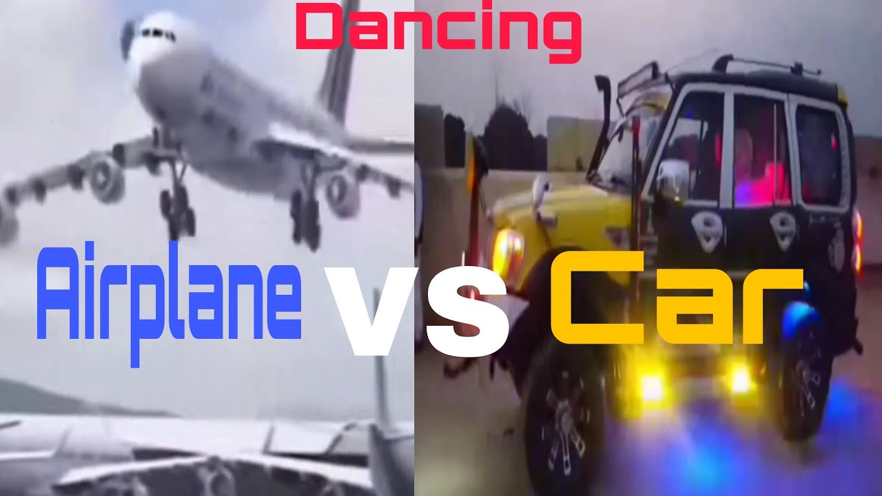 Airplane VS Car || Dancing - YouTube