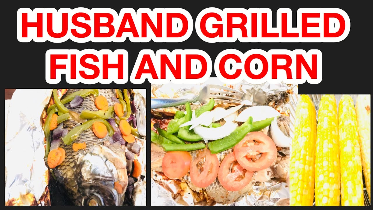 HOW TO GRILL FISH AND CORN - YouTube