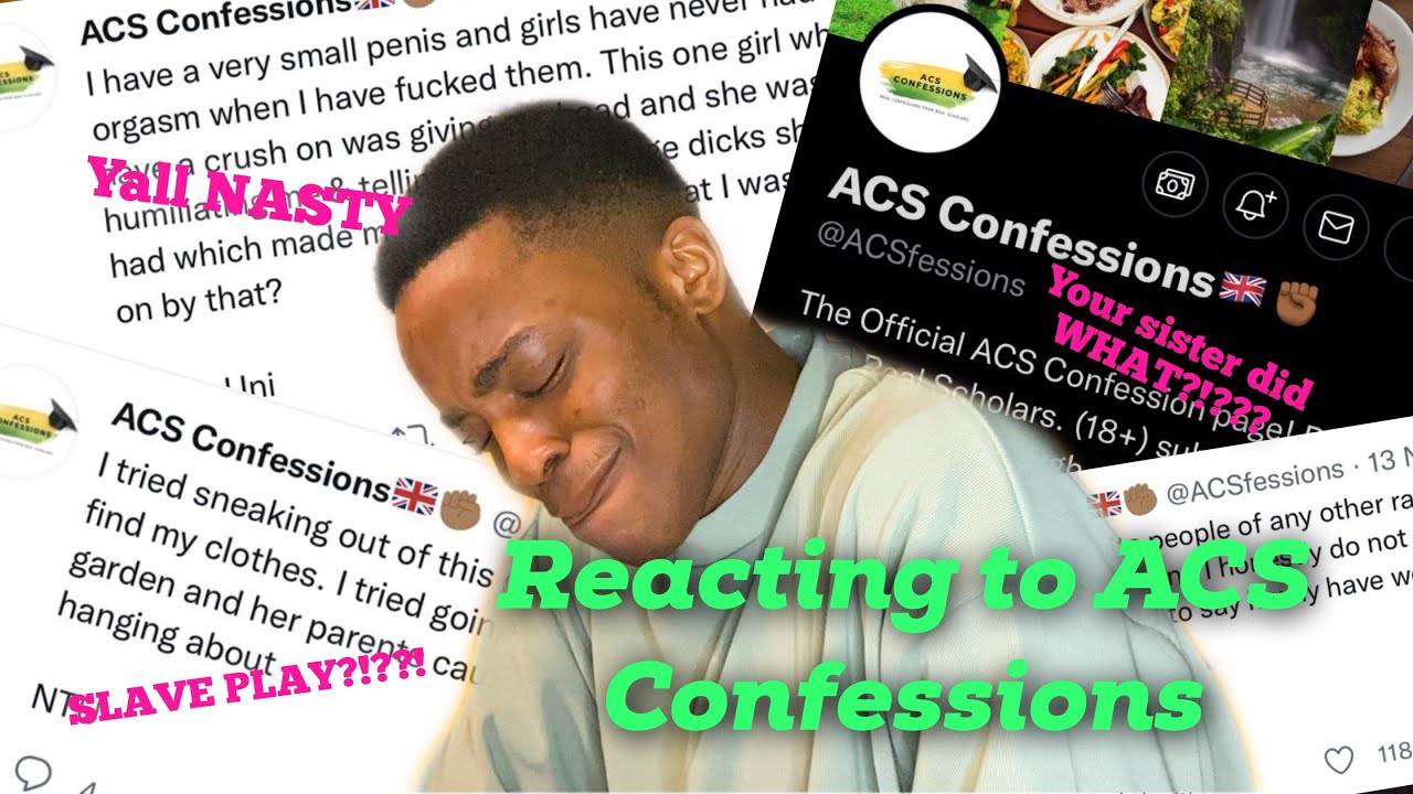 reacting to ACS confessions coz y'all WILD - YouTube