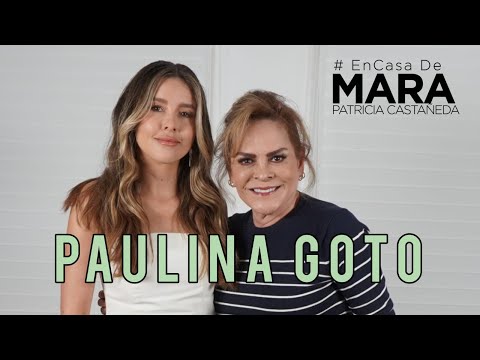 Paulina Goto | Mara Patricia Castañeda