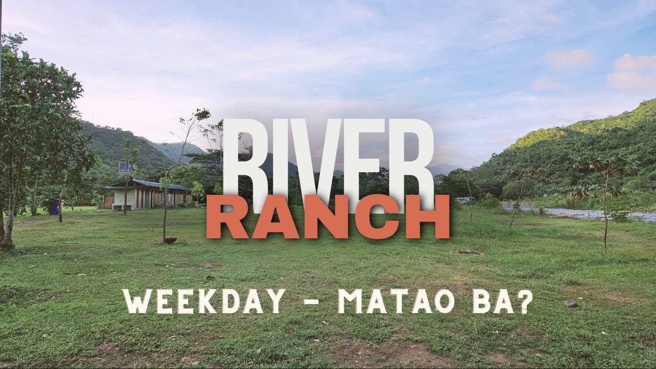 River Ranch Tanay Weekday - YouTube