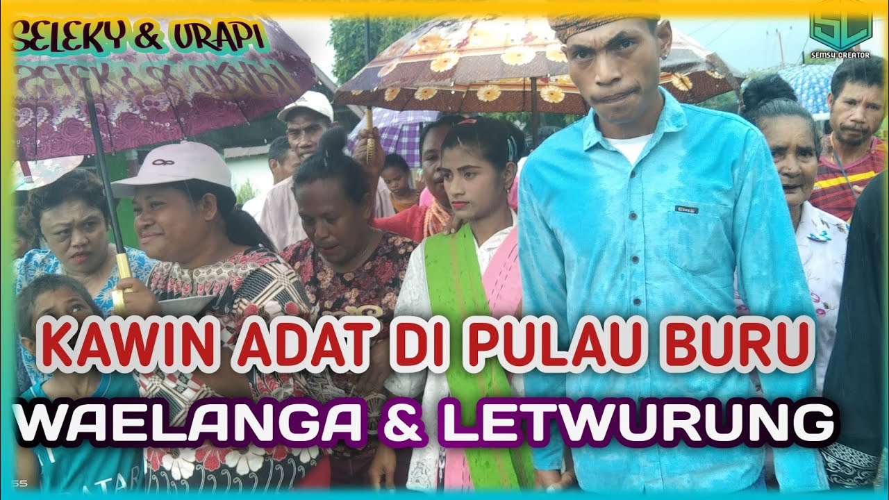 KAWIN ADAT P. BURU || Tepa letwurung dan buru waelanga. - YouTube