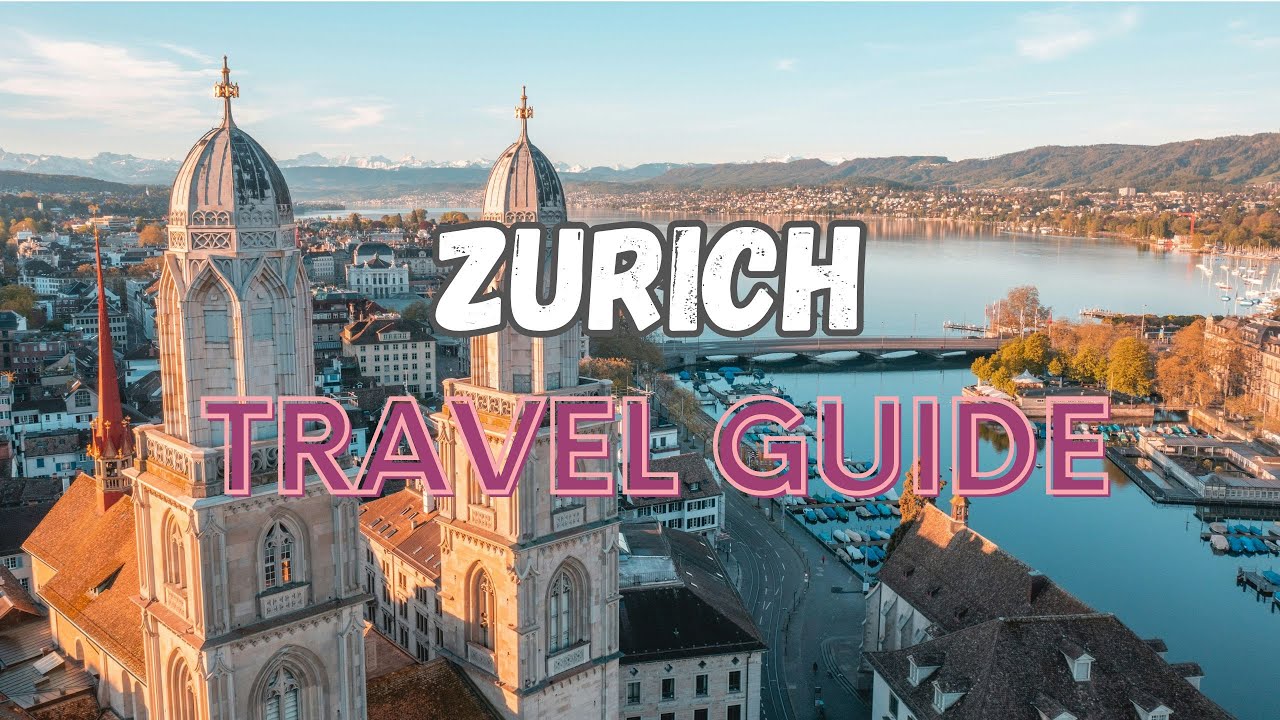 Discover Zurich : A Blend of Modernity and Tradition | Ultimate Travel ...