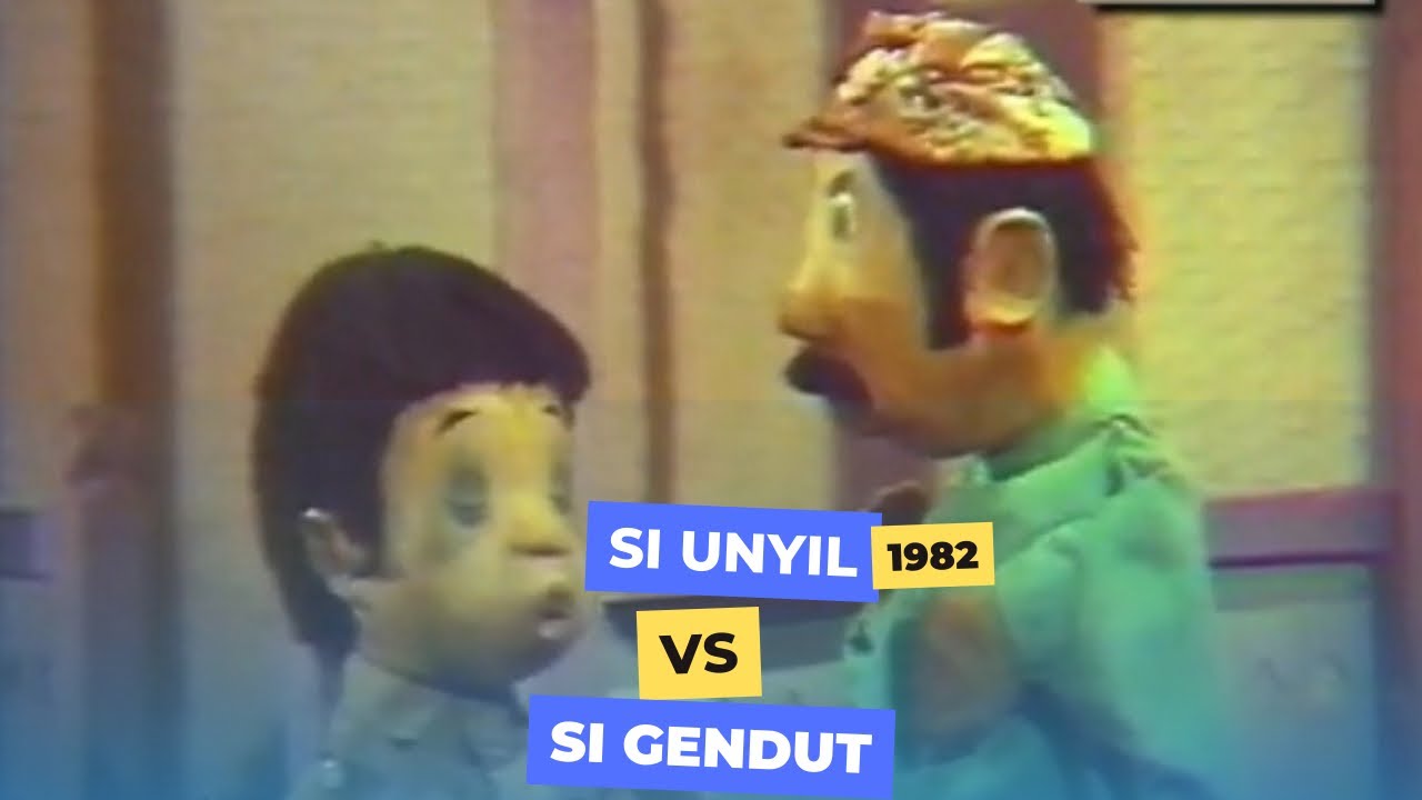 SI UNYIL BERANTEM SAMA SI GENDUT - SI UNYIL 1982 - YouTube