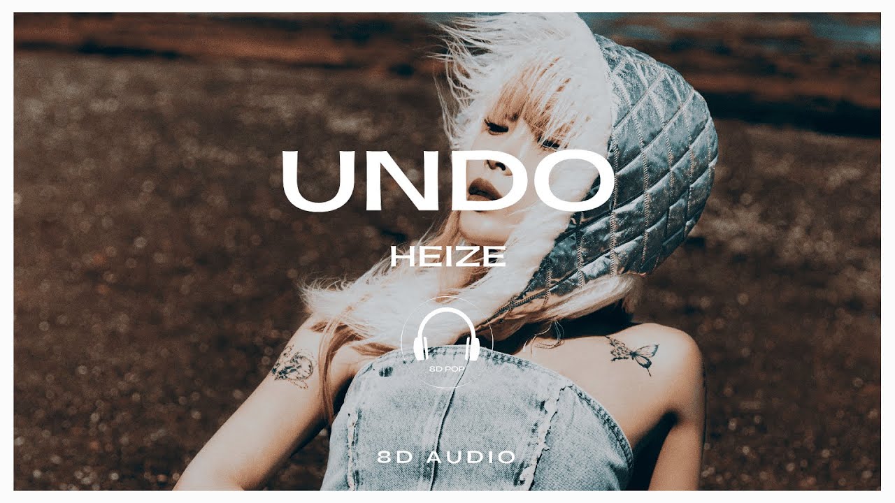 Heize (헤이즈) - Undo (없었던 일로) [8D AUDIO] 🎧USE HEADPHONES🎧 - YouTube